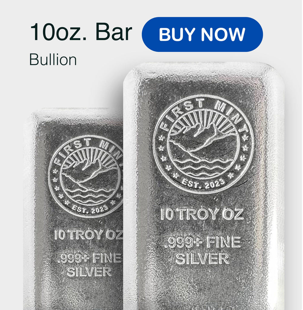 FIRST MINT - YOUR SOURCE FOR INVESTMENT GRADE SILVER BULLION